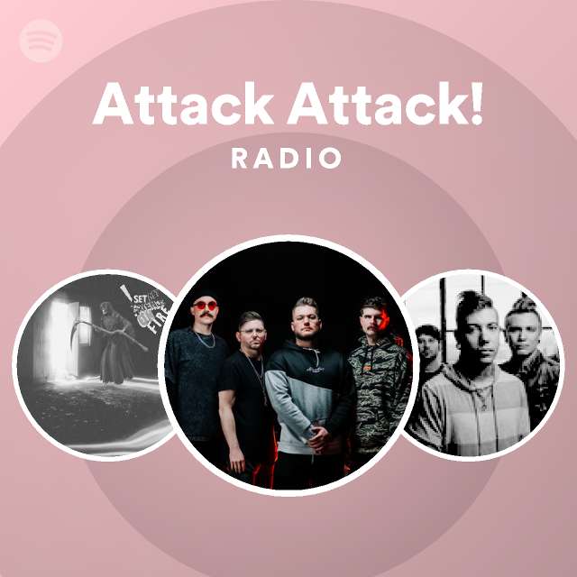 Attack Attack! | Spotify