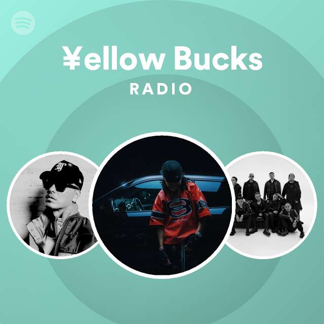 ¥ellow Bucks Radio - playlist by Spotify | Spotify