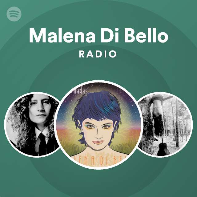 Malena Di Bello Radio - playlist by Spotify | Spotify