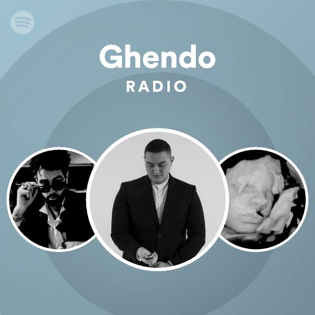 Ghendo Radio - playlist by Spotify | Spotify