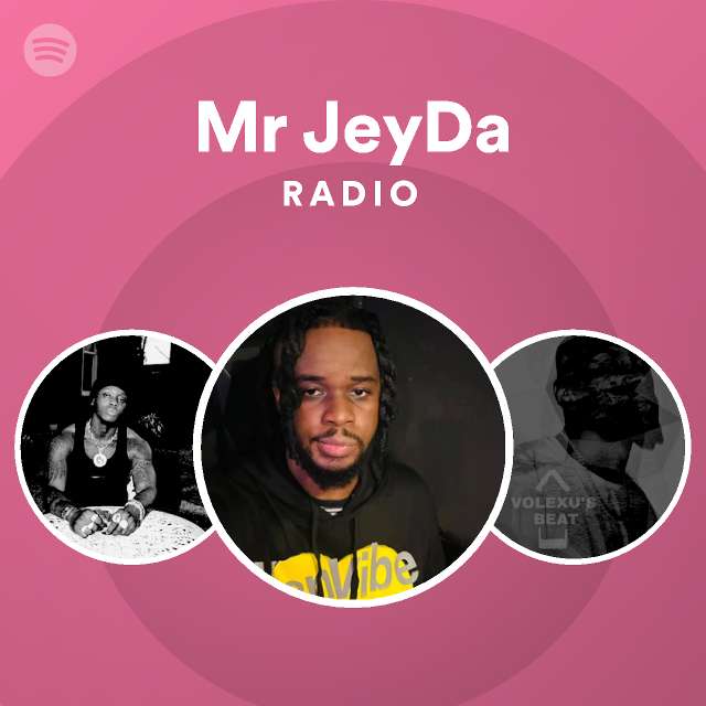 Mr JeyDa Radio - playlist by Spotify | Spotify