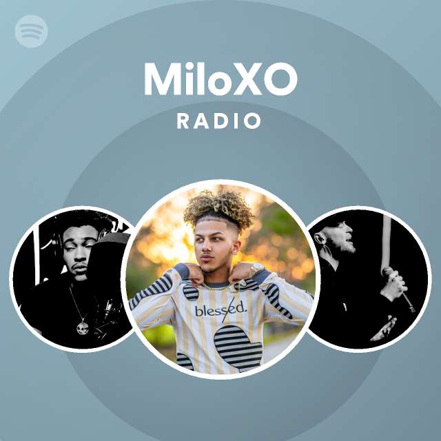 MiloXO | Spotify