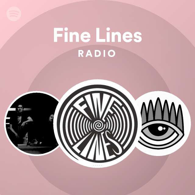 Fine Lines Radio | Spotify Playlist