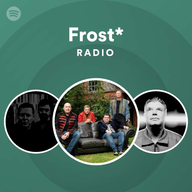 Frost* | Spotify