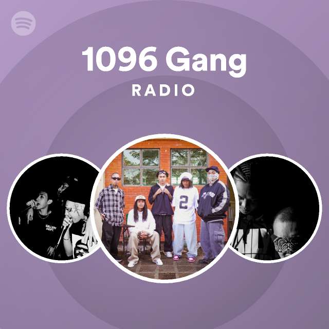 1096 Gang Radio - playlist by Spotify | Spotify