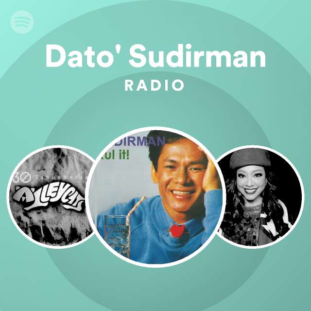 Dato' Sudirman | Spotify