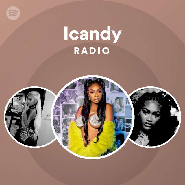Icandy Radio - playlist by Spotify | Spotify
