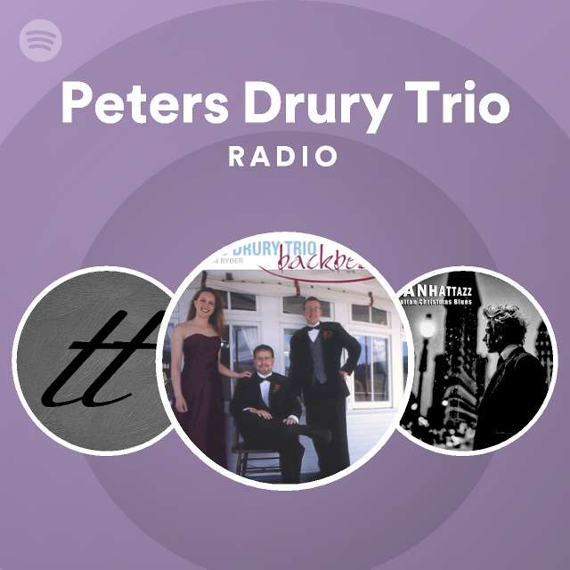Peters Drury Trio Radio | Spotify Playlist