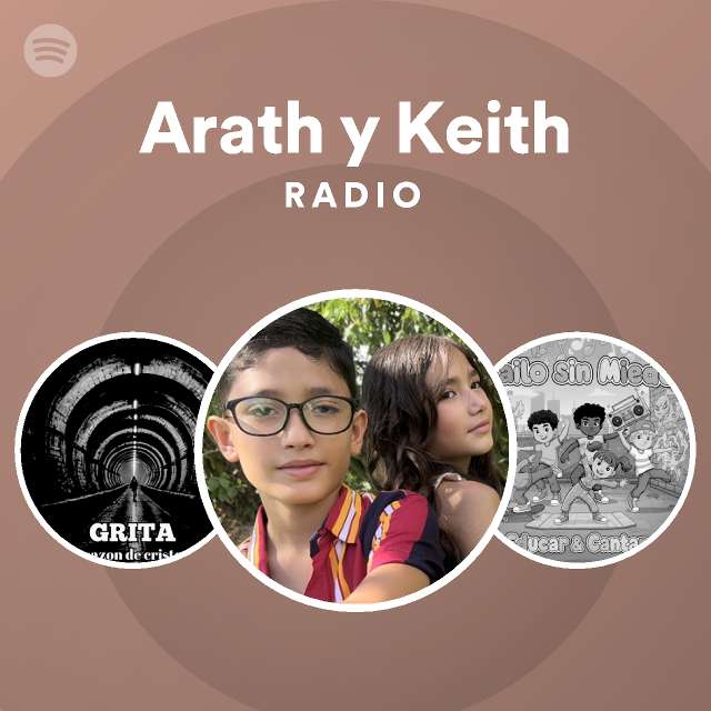 Arath y Keith Radio - playlist by Spotify | Spotify