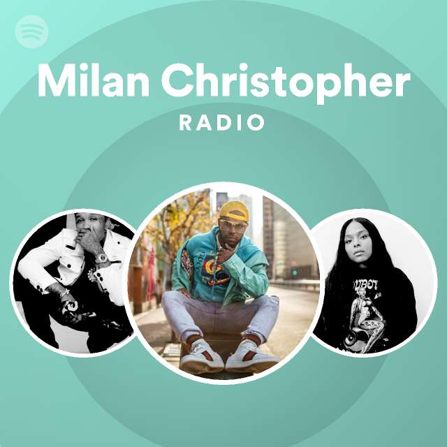 Milan Christopher Radio - playlist by Spotify | Spotify