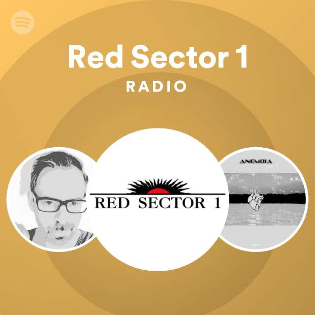 Red Sector 1 Radio - playlist by Spotify | Spotify