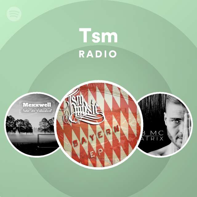 Tsm Radio | Spotify Playlist