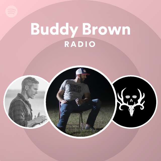 Buddy Brown | Spotify