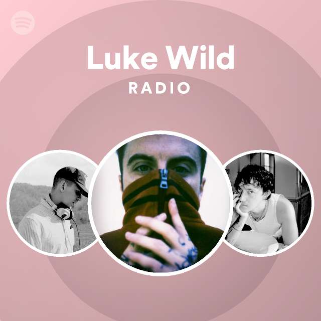 Luke Wild | Spotify