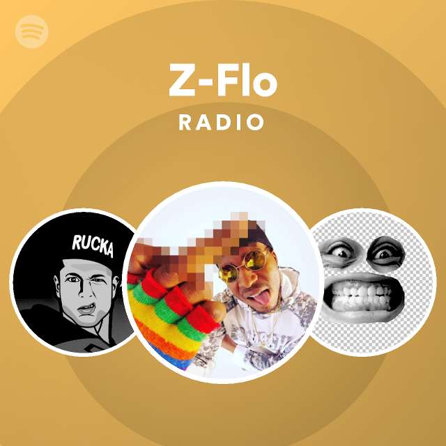 Z-Flo Radio - playlist by Spotify | Spotify
