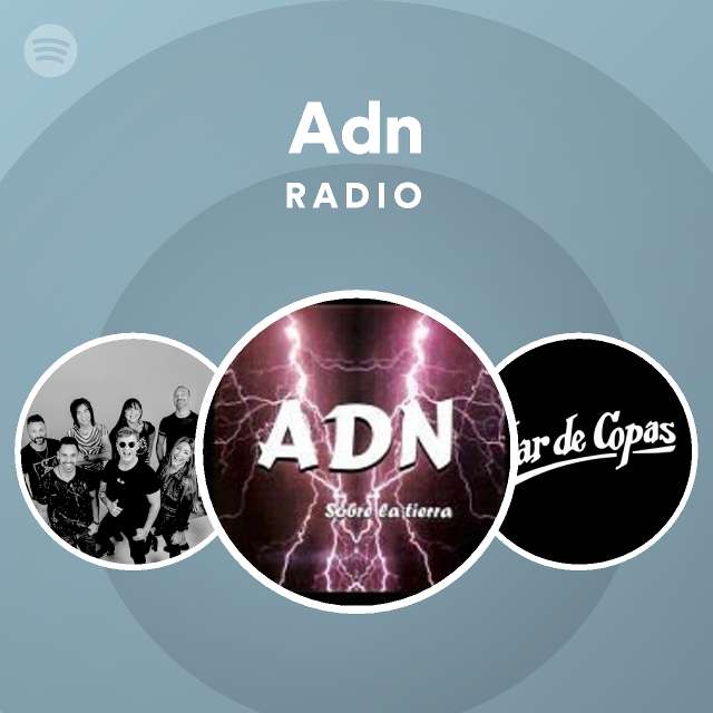Adn Radio - playlist by Spotify | Spotify