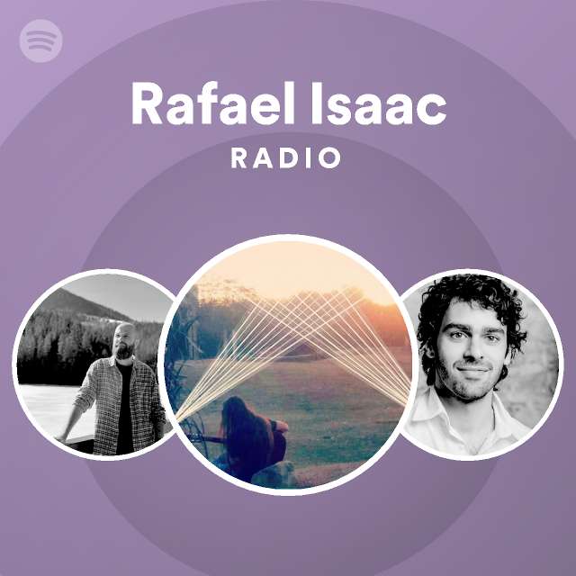 Rafael Isaac Radio | Spotify Playlist
