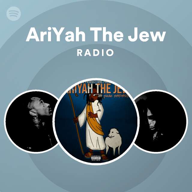 AriYah The Jew Radio | Spotify Playlist
