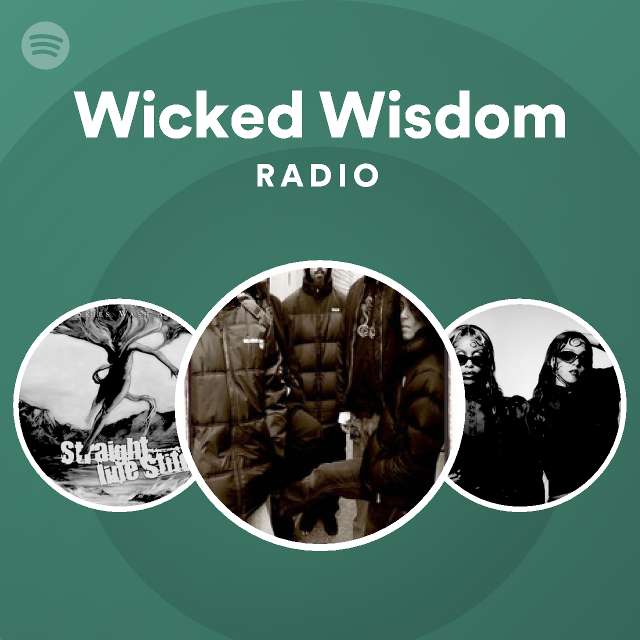 Wicked Wisdom | Spotify