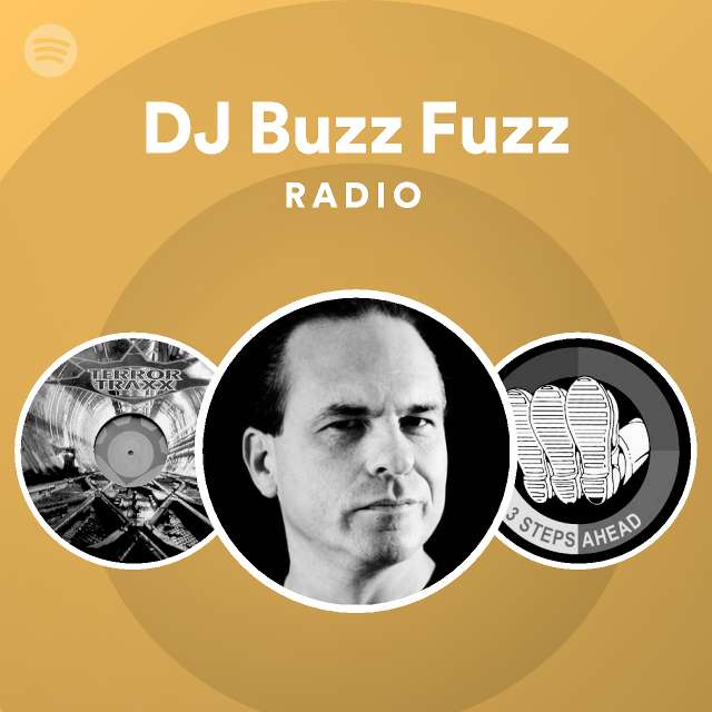 DJ Buzz Fuzz Radio - playlist by Spotify | Spotify