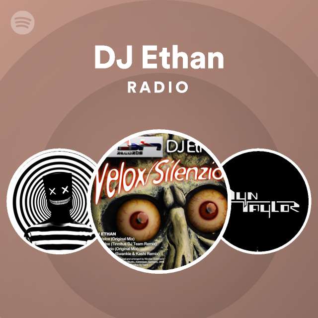 DJ Ethan | Spotify