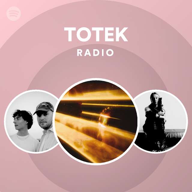 TOTEK Radio - playlist by Spotify | Spotify