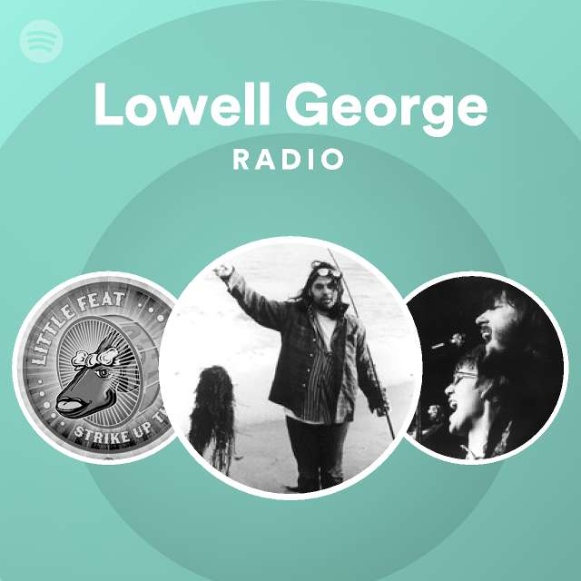 Lowell George | Spotify