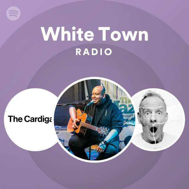 White Town | Spotify