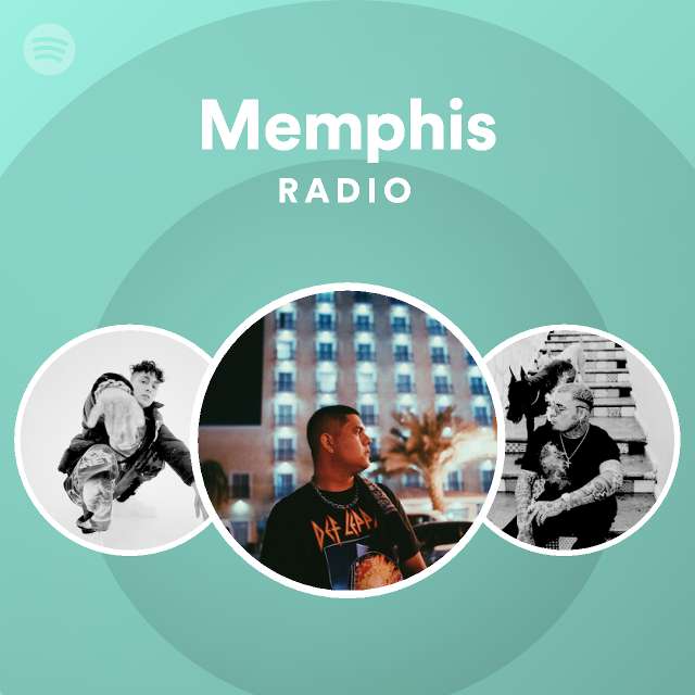 Memphis Radio - playlist by Spotify | Spotify