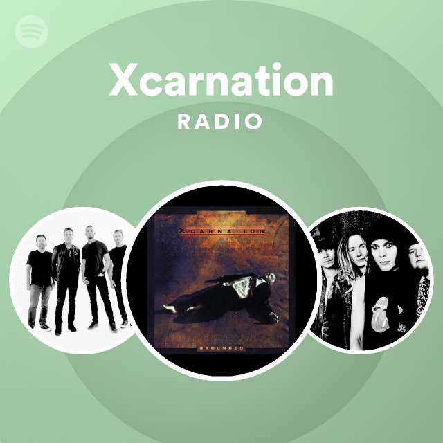Xcarnation Radio | Spotify Playlist