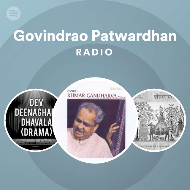 Govindrao Patwardhan Radio | Spotify Playlist