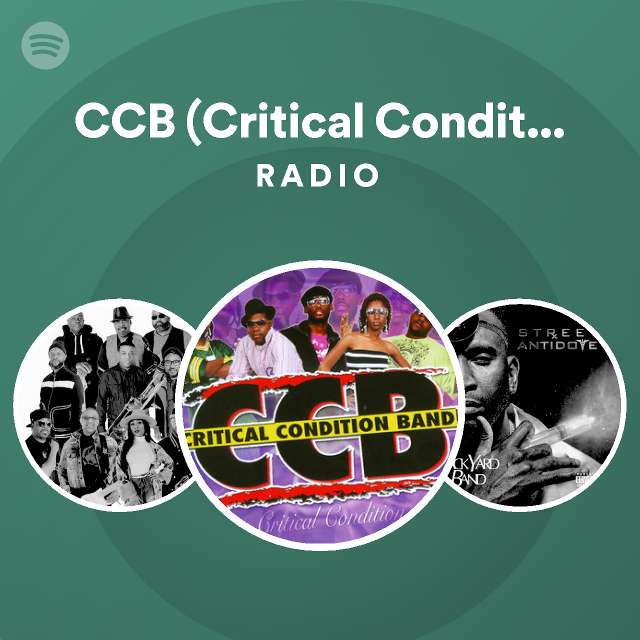 CCB (Critical Condition Band) | Spotify