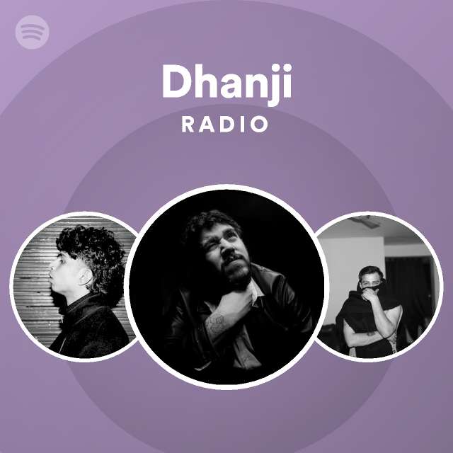 Dhanji | Spotify