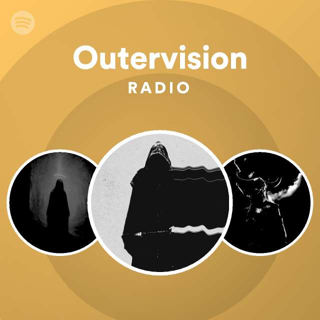 Outervision Radio | Spotify Playlist