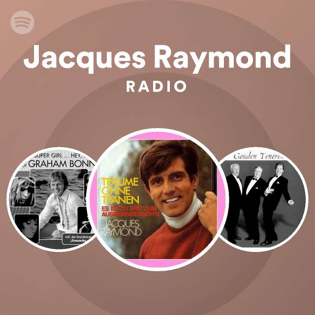 Jacques Raymond Radio - playlist by Spotify | Spotify