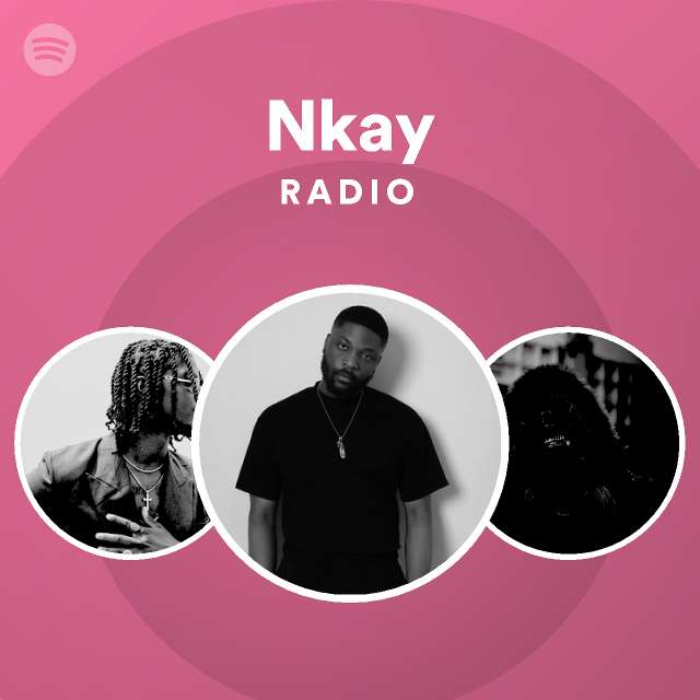 Nkay | Spotify