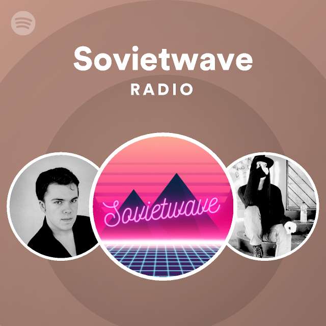 Sovietwave Radio - playlist by Spotify | Spotify
