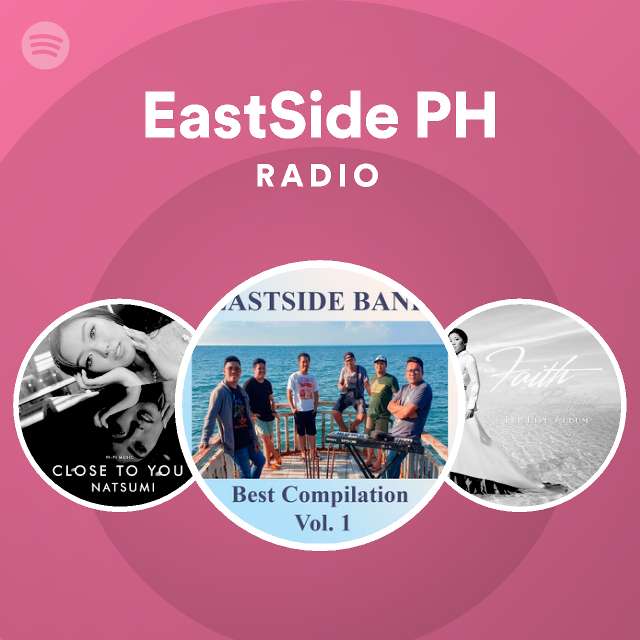 EastSide PH Radio - playlist by Spotify | Spotify