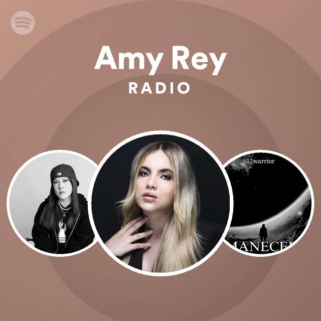 Amy Rey Radio - playlist by Spotify | Spotify