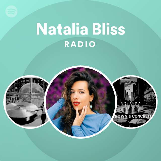 Natalia Bliss Radio - playlist by Spotify | Spotify