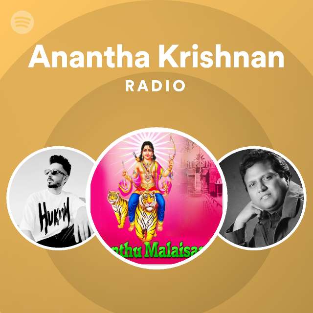 Anantha Krishnan Radio - playlist by Spotify | Spotify