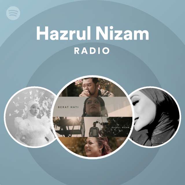 Hazrul Nizam Radio - playlist by Spotify | Spotify