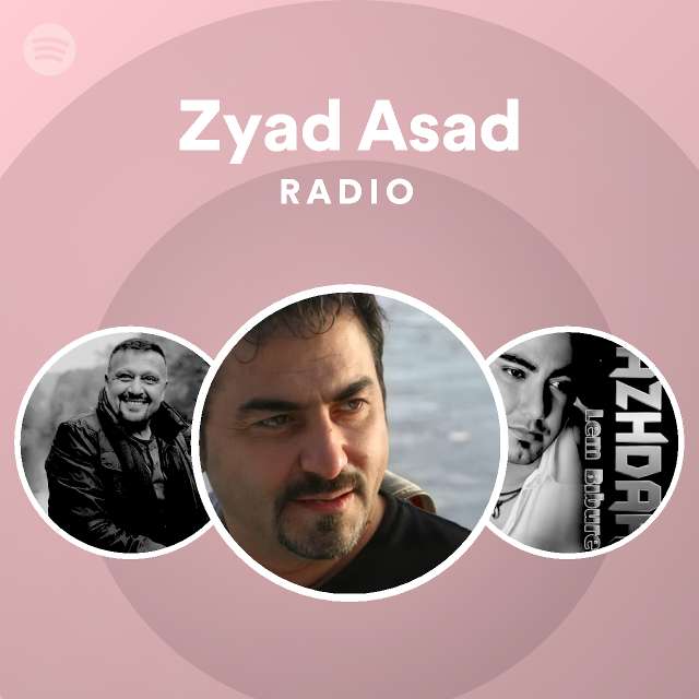 Zyad Asad Radio - playlist by Spotify | Spotify