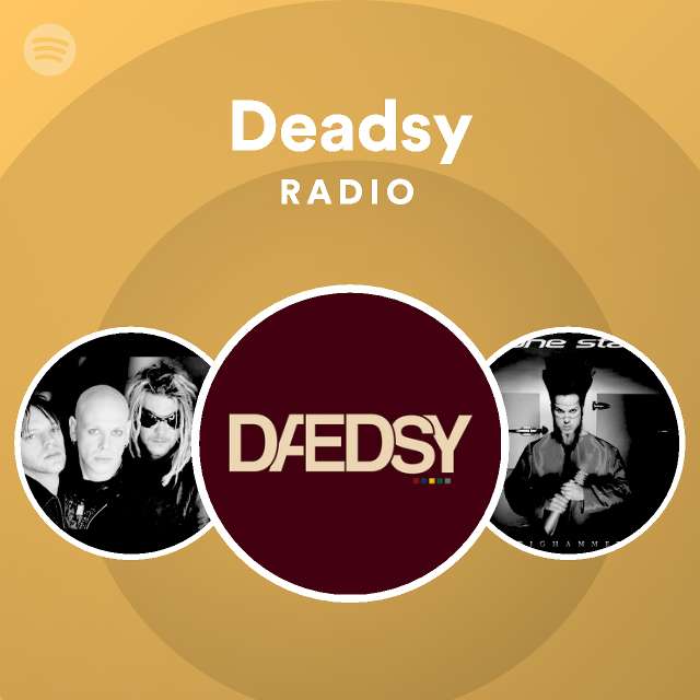 Deadsy | Spotify - Listen Free