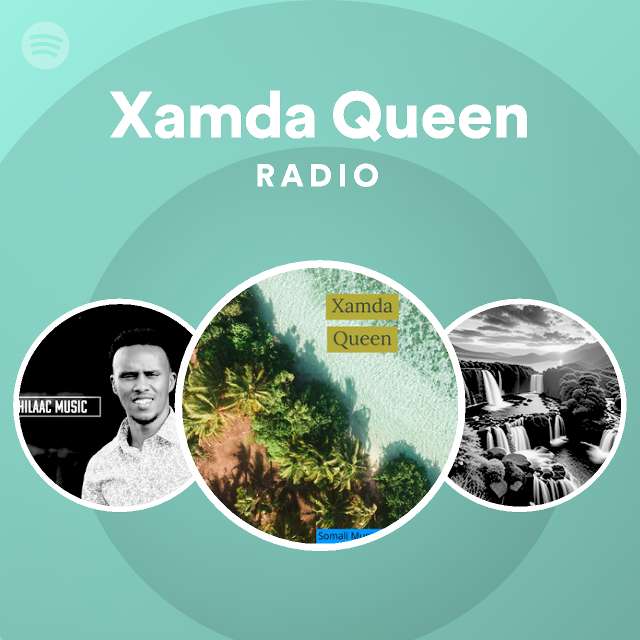 Xamda Queen Radio | Spotify Playlist