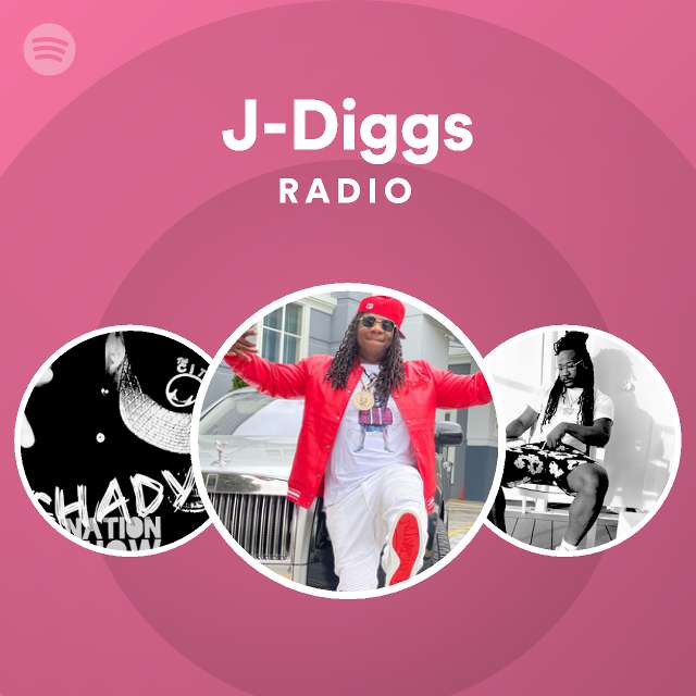J-Diggs | Spotify