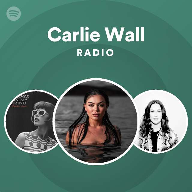Carlie Wall Radio - playlist by Spotify | Spotify