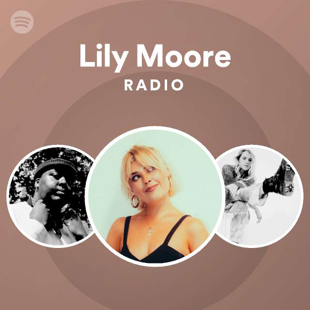 Lily Moore | Spotify