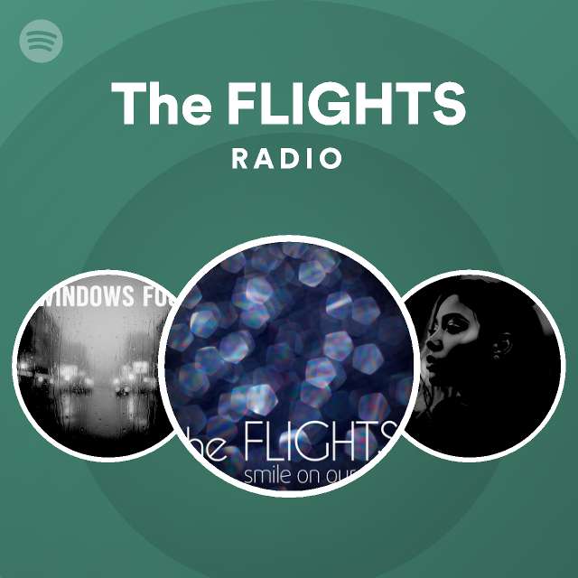 The FLIGHTS Radio - playlist by Spotify | Spotify