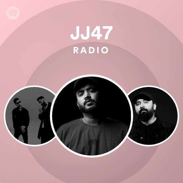 JJ47 | Spotify - Listen Free